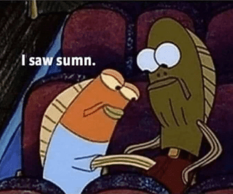Meme Generator - Spongebob I saw sumn fish - Newfa Stuff