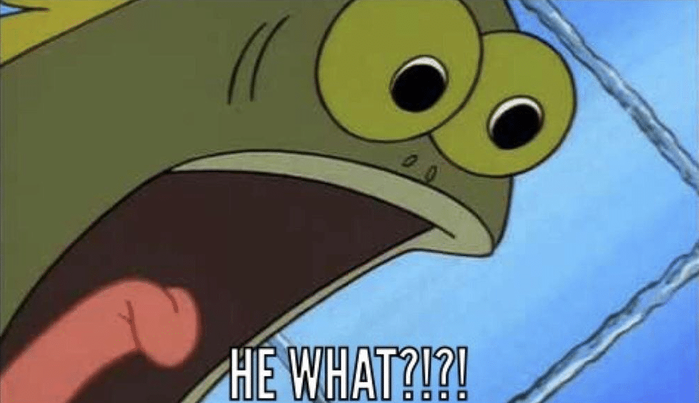 Meme Generator - HE WHAT?! Fish - Newfa Stuff