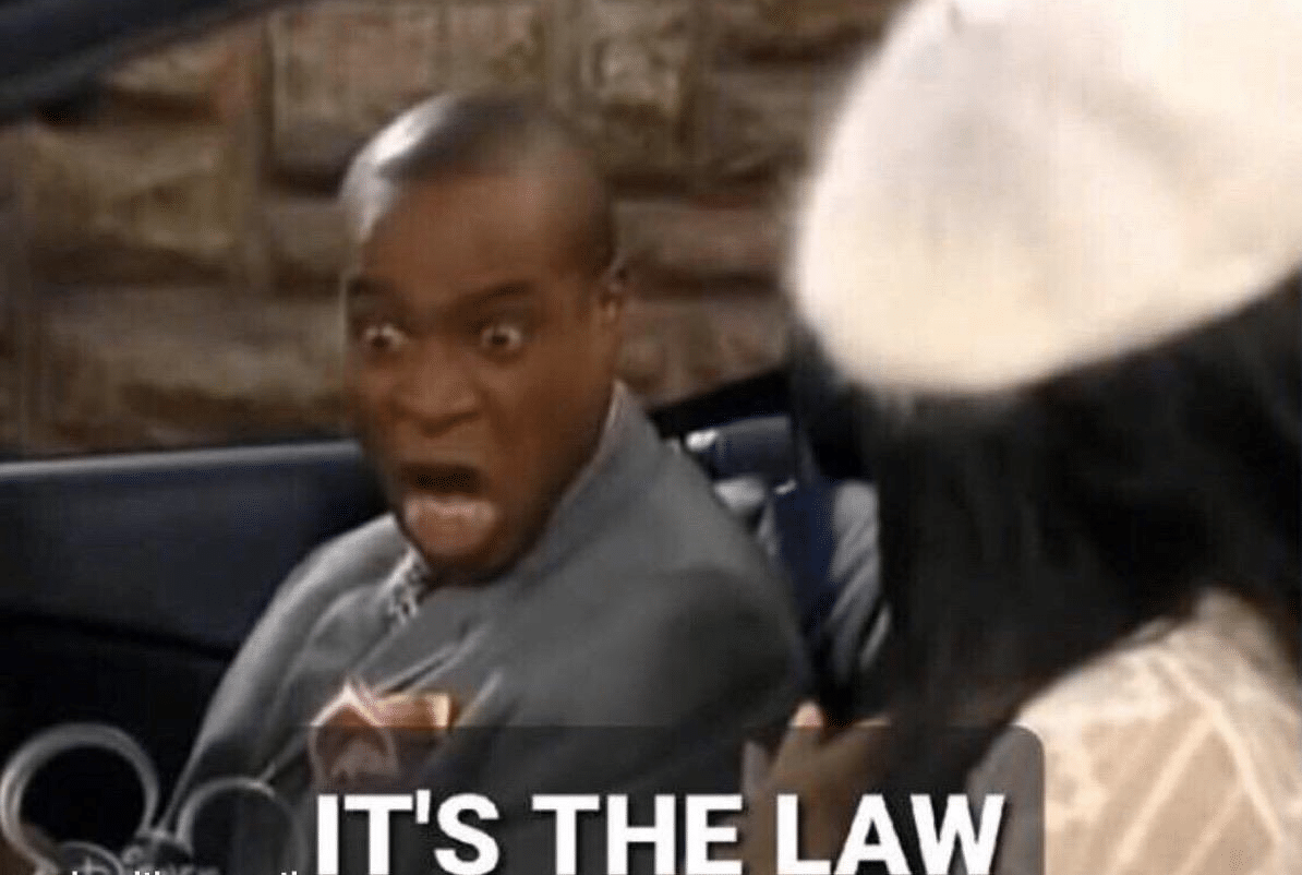 Meme Generator - Its the law - Newfa Stuff