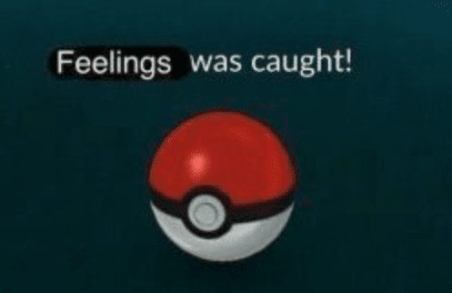 Pokemon "Feelings was caught": Pokemon, Feelings, Relationship ...